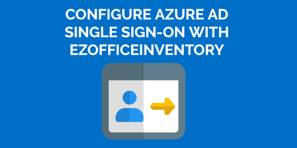 How to Configure Azure AD Single Sign-on (SSO) with EZO
