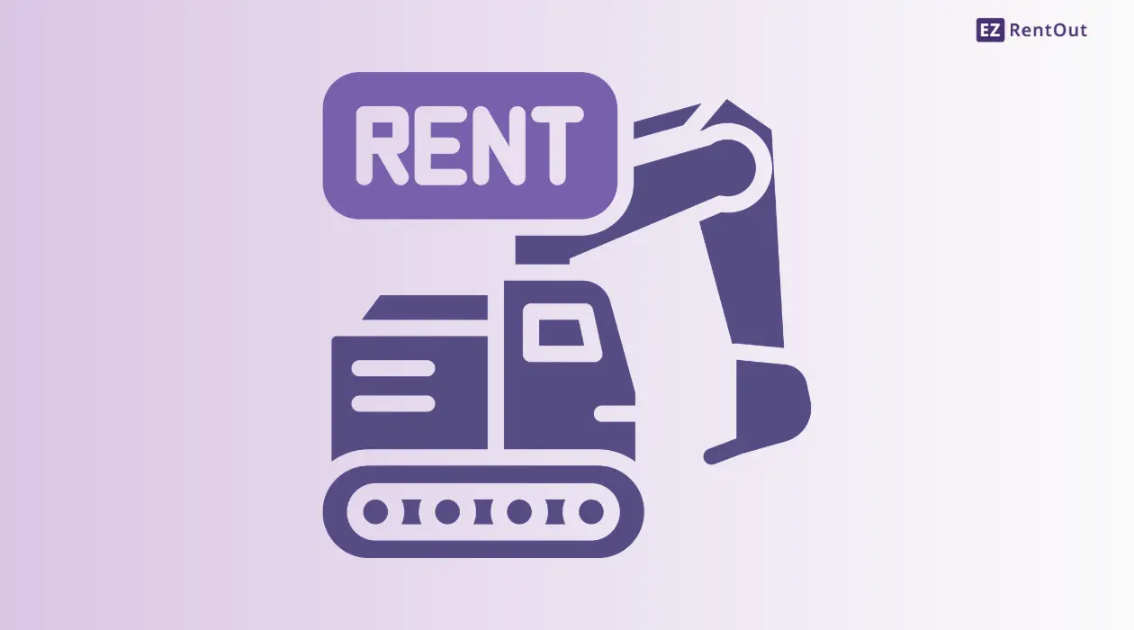 A 7-Step Guide to Starting a Construction Equipment Rental Business